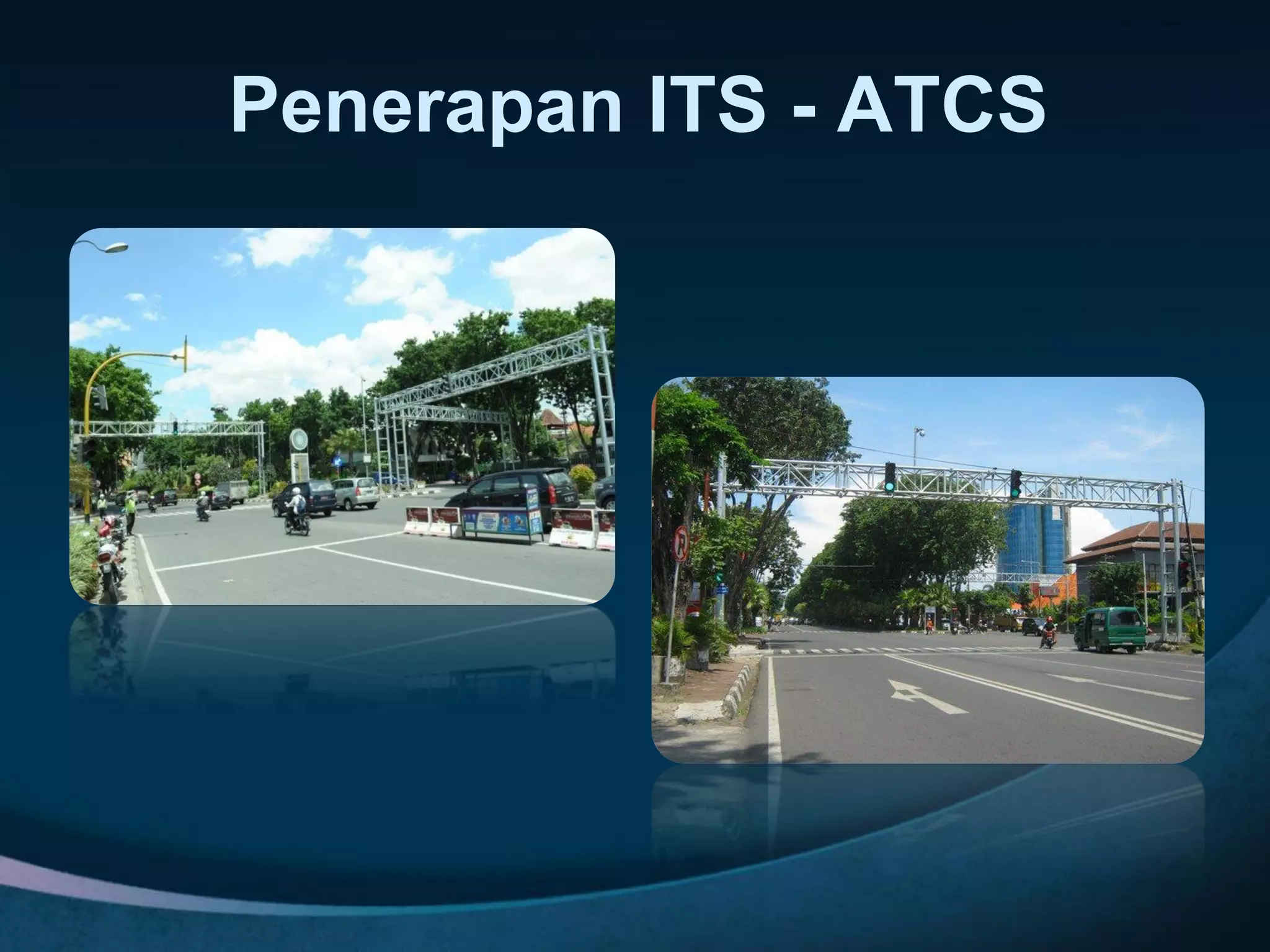 ATCS ~ Surabaya Intelligent Transportation System (SITS) | PDF