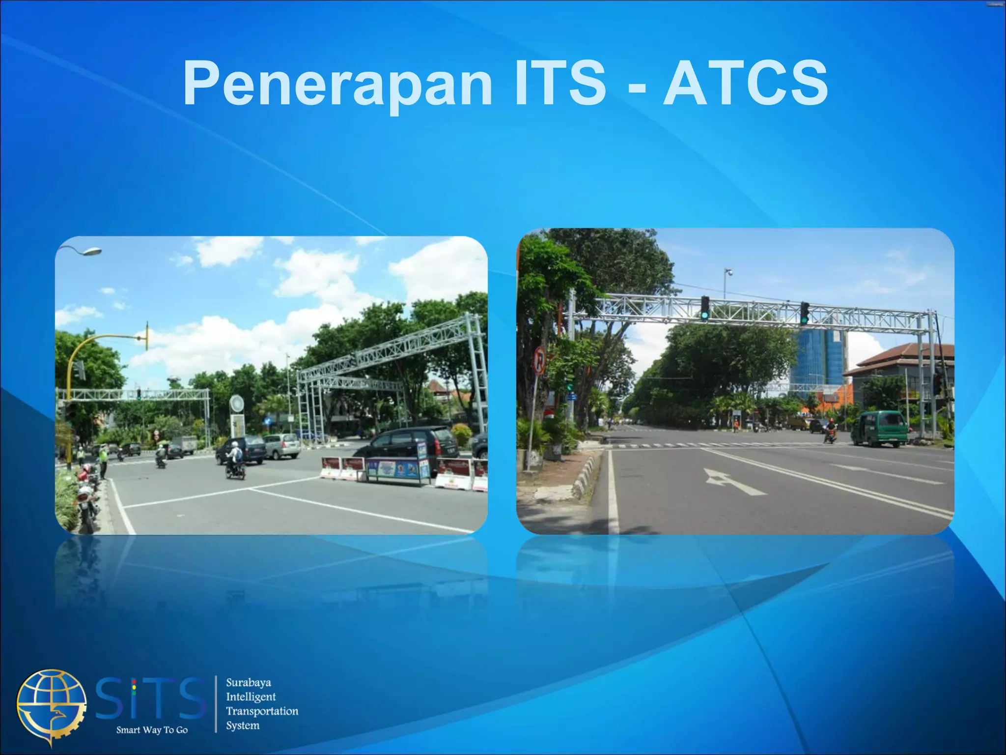 ATCS ~ SITS (Surabaya Intelligent Transport System) | PDF