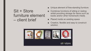 Sit + store presentation | PPT