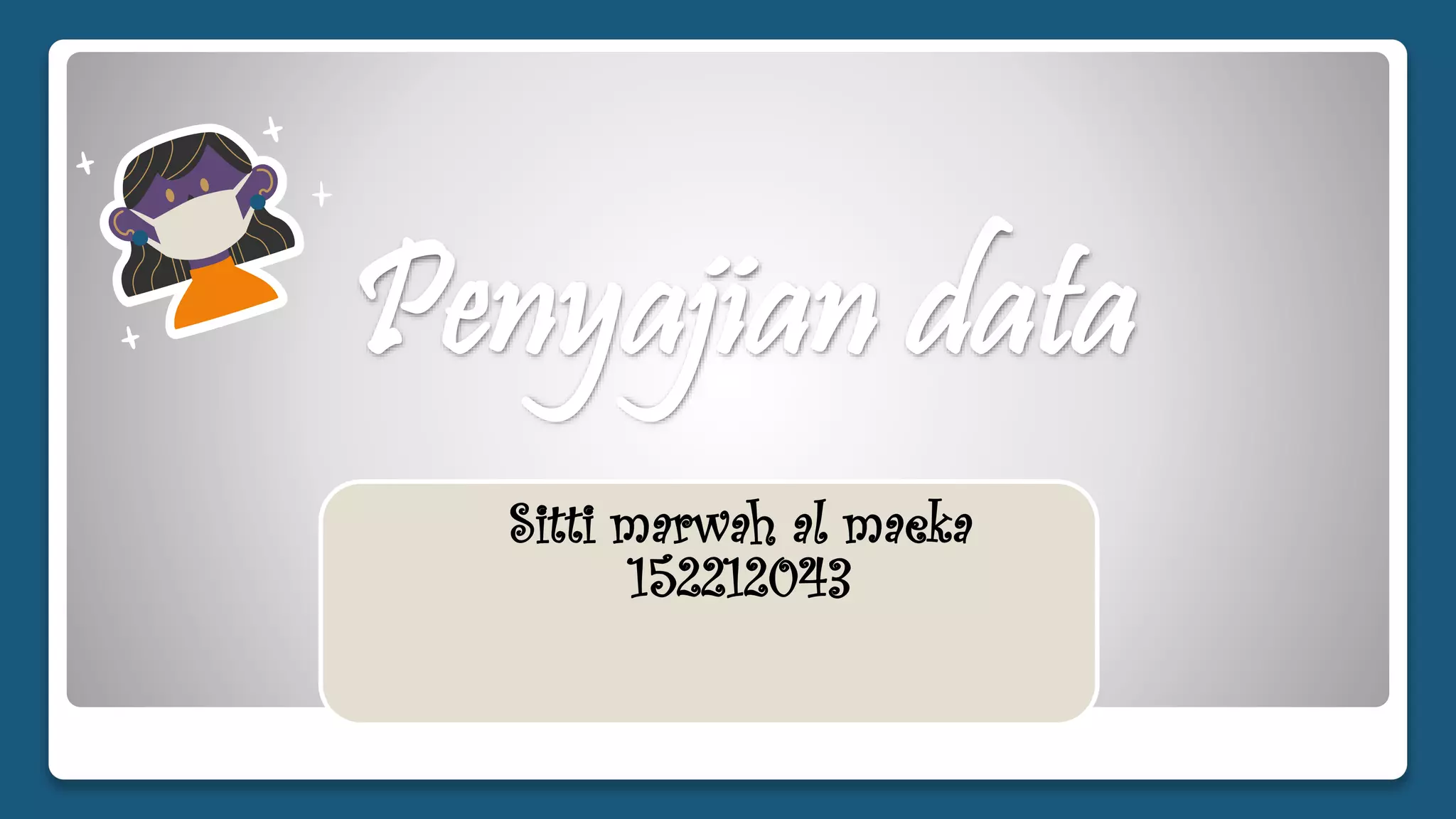 sittimarwah ( PENYAJIAN DATA ).pptx