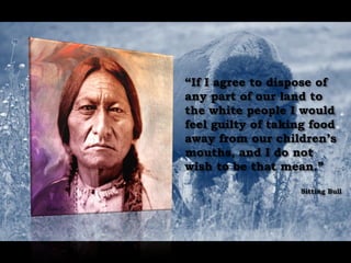 Sitting Bull Quotes