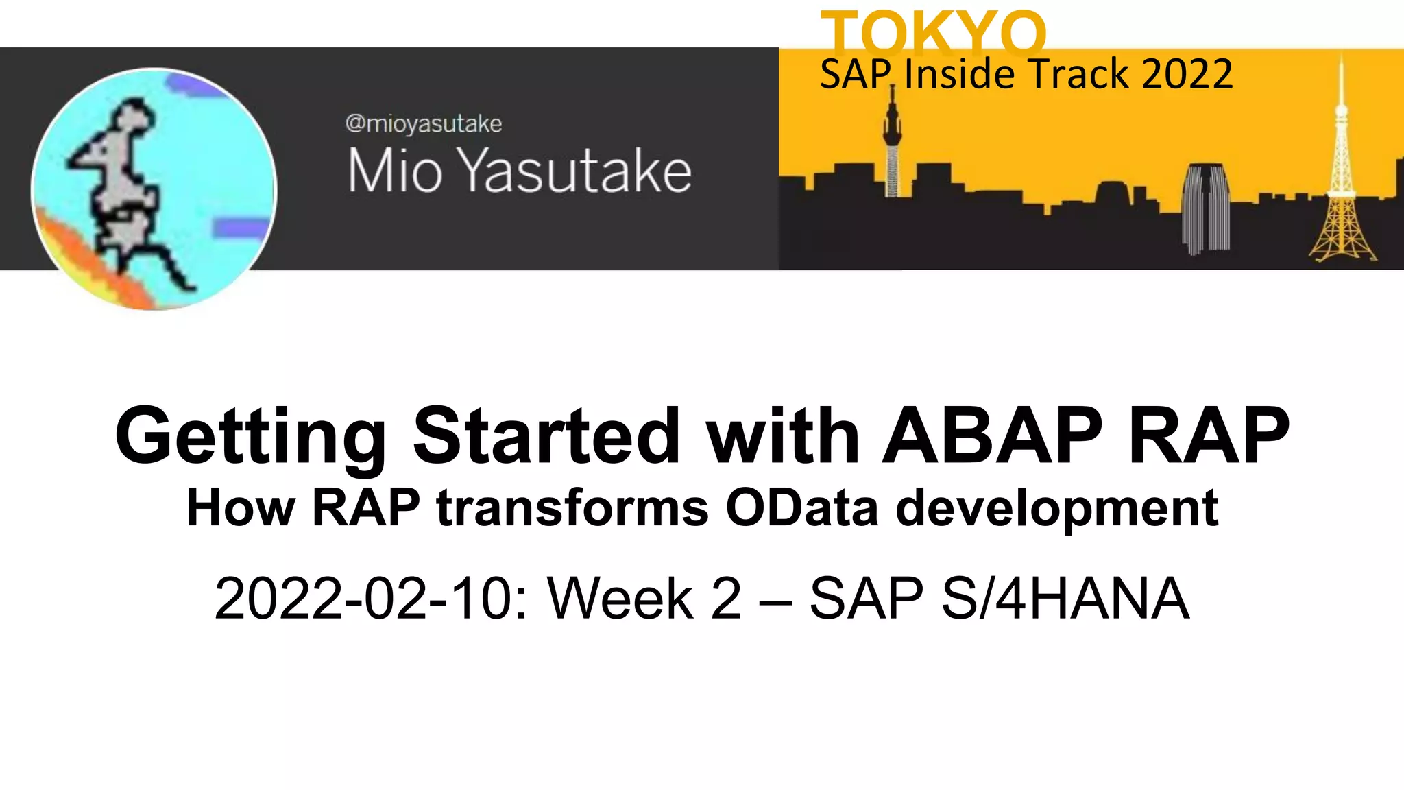 Sit tokyo2022 getting started with abap rap | PPT