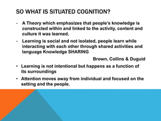 Situated cognition | PPTX