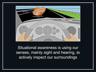 Situational Awareness and Why It's Important | PPTX