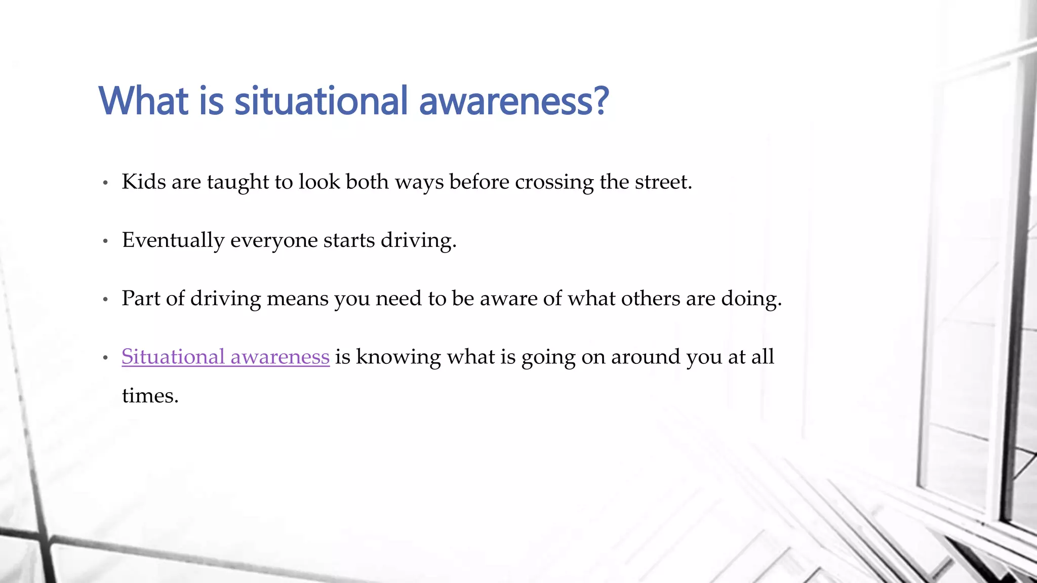 Situational Awareness - Why It's Important | PPTX
