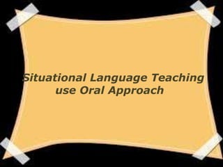 Situational language teaching | PPTX