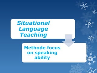 Situational language teaching | PPTX