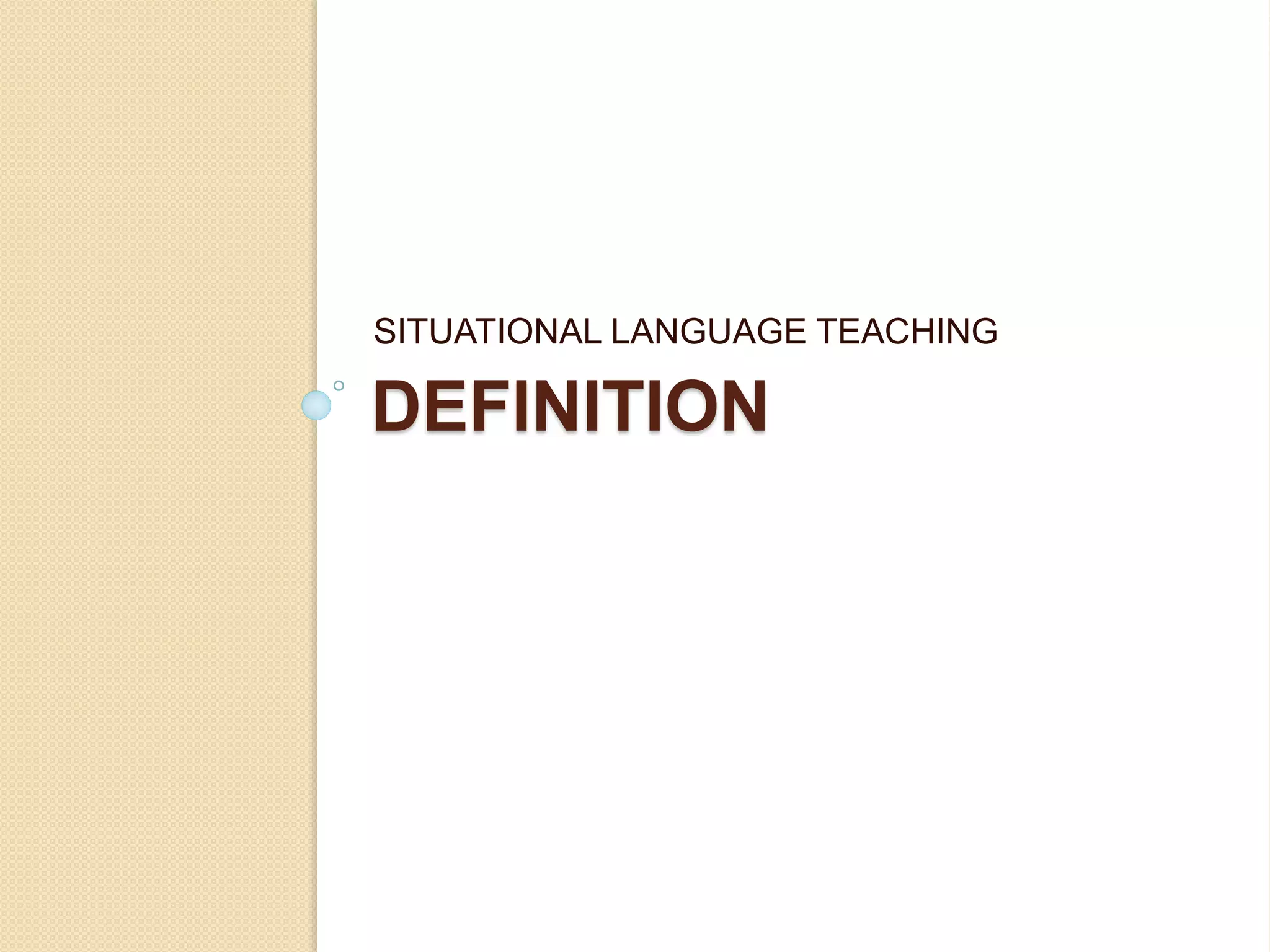 Situational language teaching | PPTX