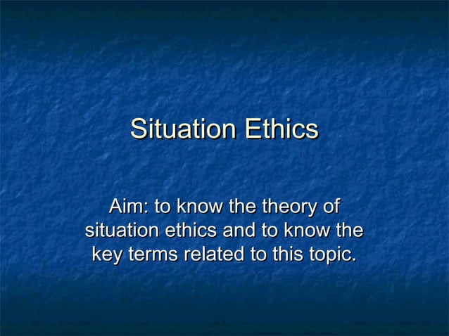 Situation ethics powerpoint | PPT | Religion & Spirituality