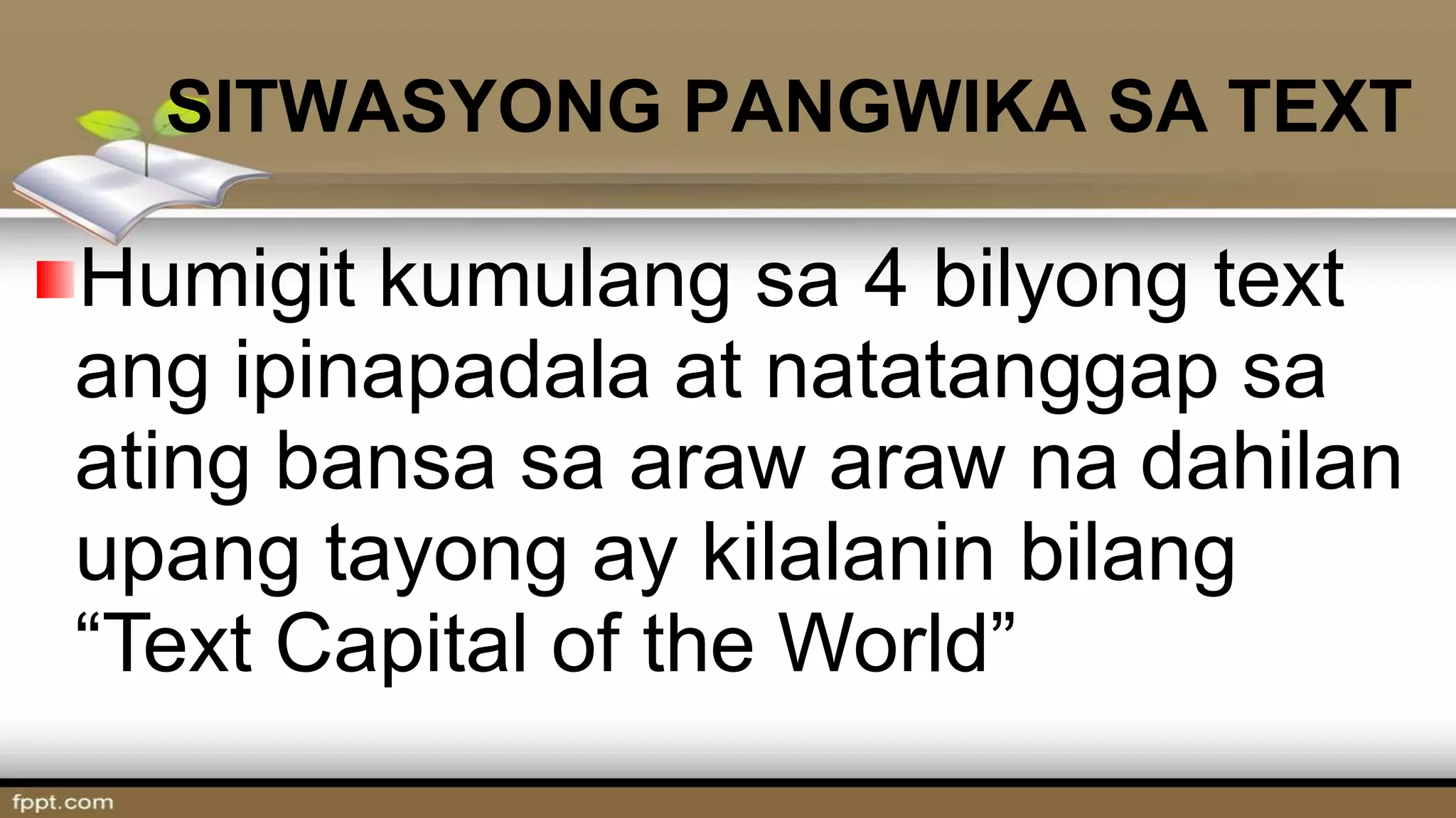 SITWASYONG PANGWIKA SA TEXT, SOCIAL MEDIA.pptx