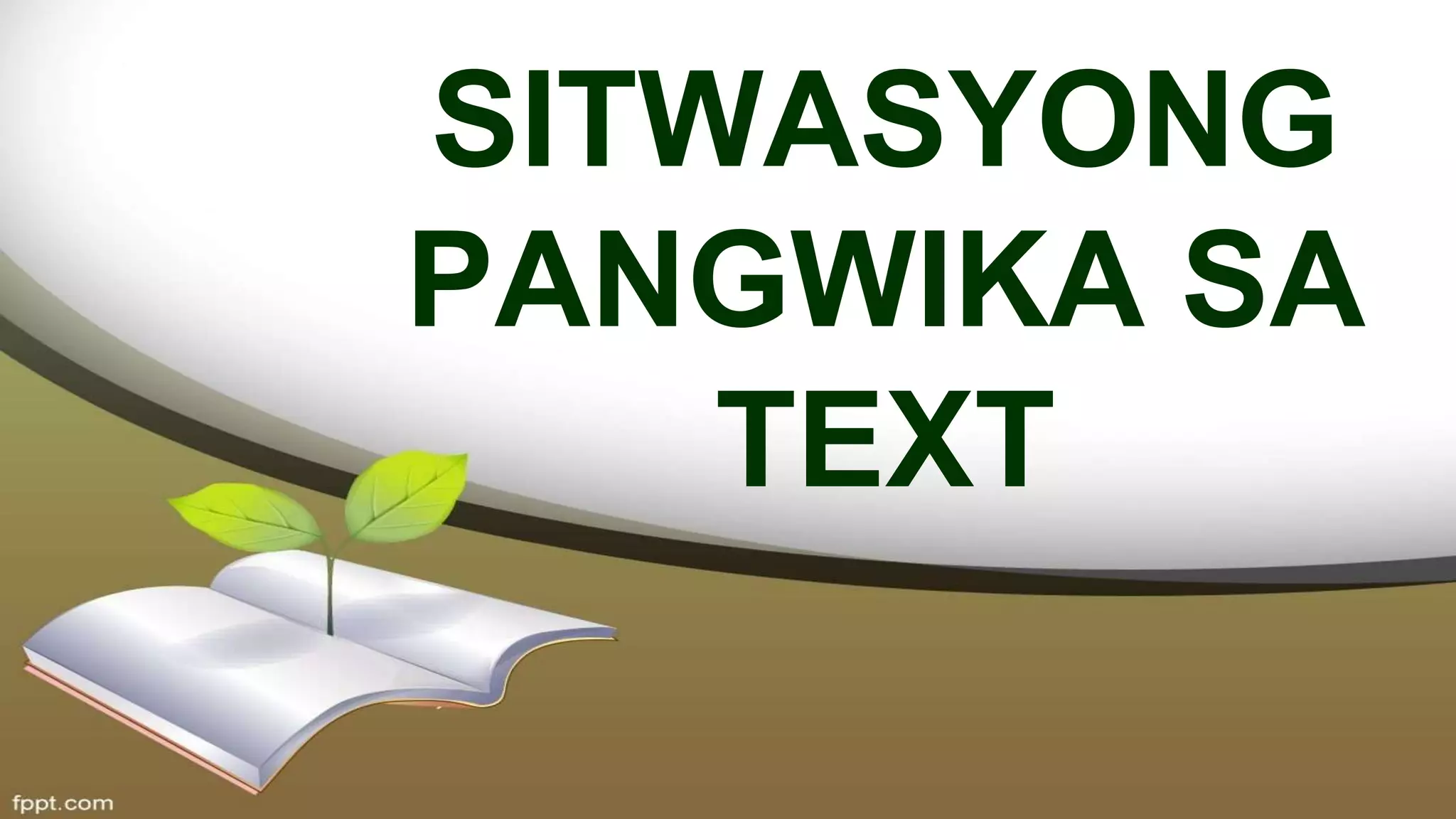 SITWASYONG PANGWIKA SA TEXT, SOCIAL MEDIA.pptx