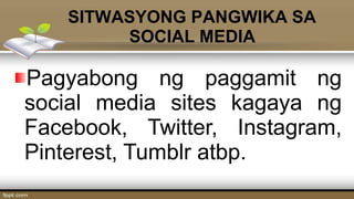 SITWASYONG PANGWIKA SA TEXT, SOCIAL MEDIA.pptx
