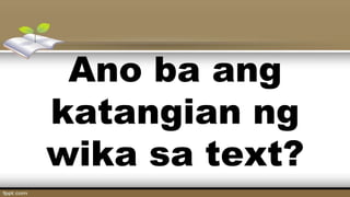 sitwasyong pang wika text.pptx