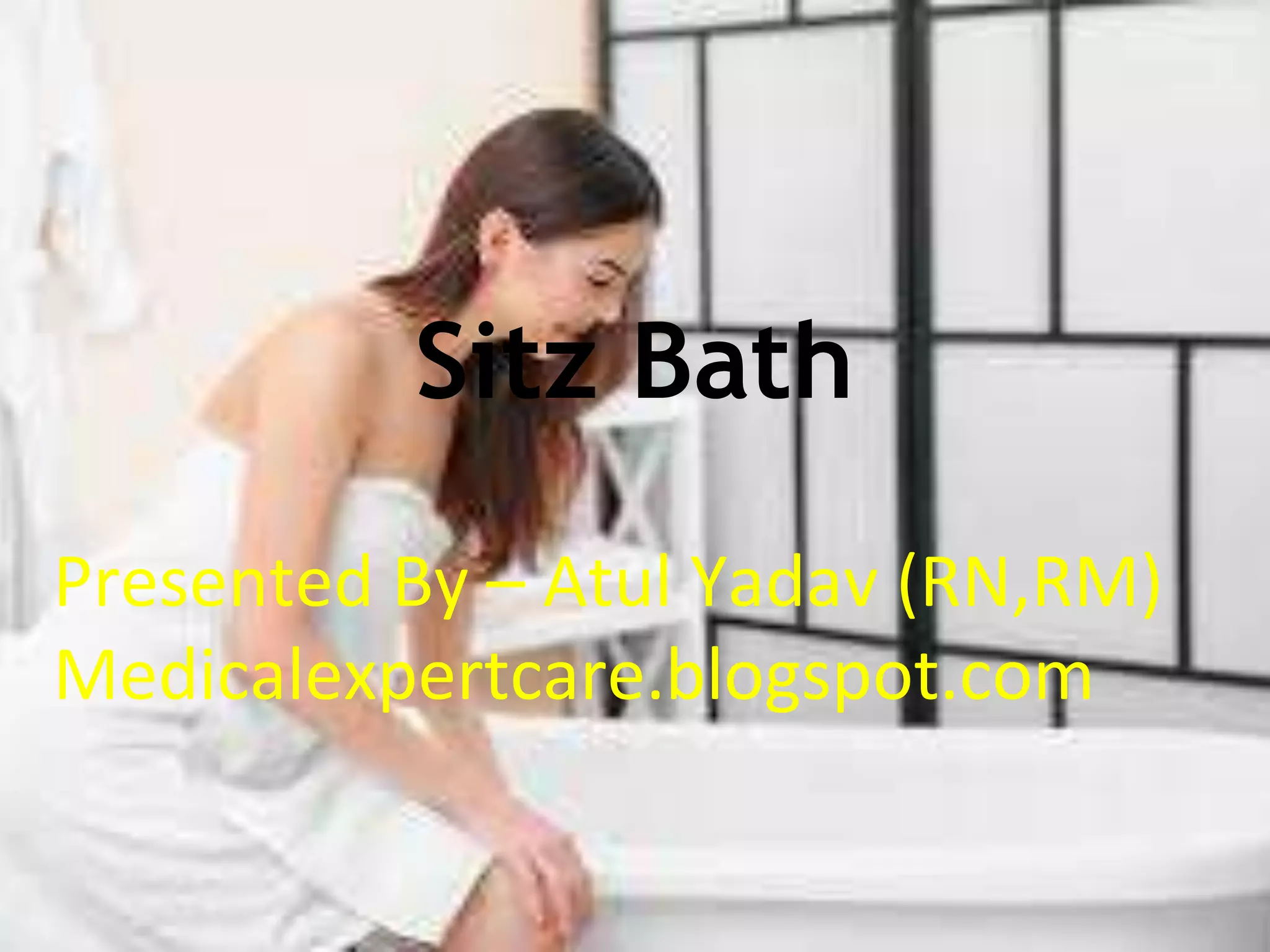 Sitz bath | PPTX
