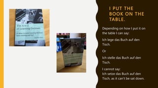 Setzen, stellen, legen oder sitzen, stehen liegen? | PPTX