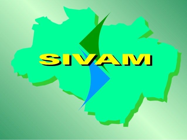 Apresentação do Projeto SIVAM