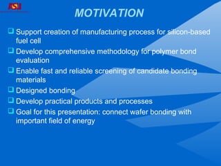 Si wafer bonding for use in fuel cells | PPT