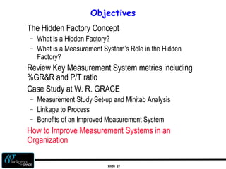 Six sigma-in-measurement-systems-evaluating-the-hidden-factory | PPT