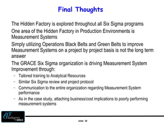 Six sigma-in-measurement-systems-evaluating-the-hidden-factory | PPT