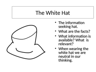 PPT on De Bono's six thinking hats model | PPT