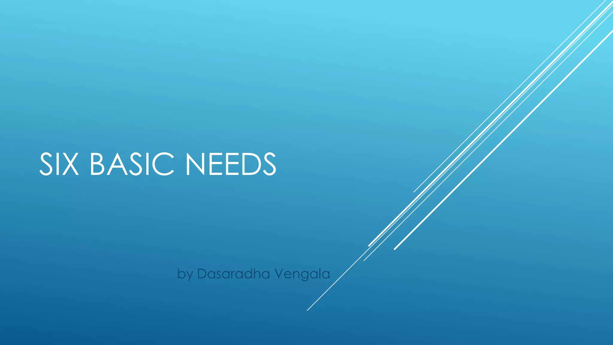 Six basic needs | PPT