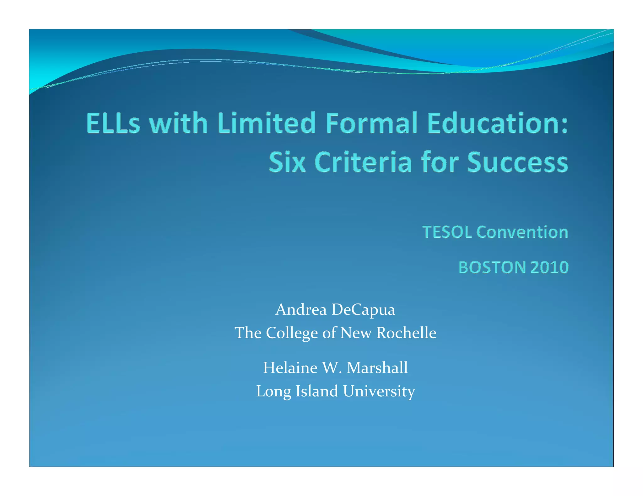 ELLs with Limited or Interrupted Formal Education: Six Criteria For Success | PDF