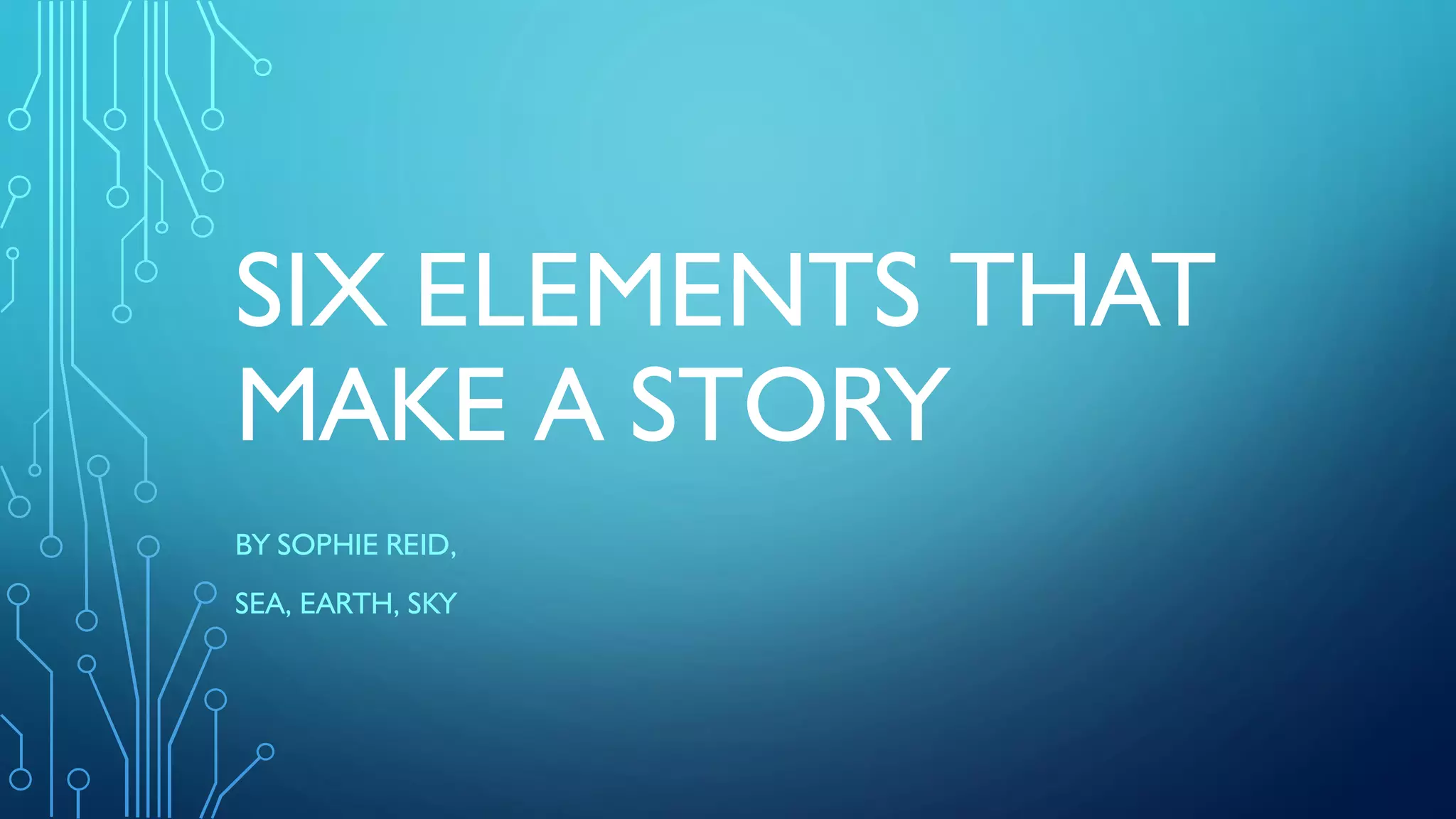 Six Elements that Make a Story | PPT