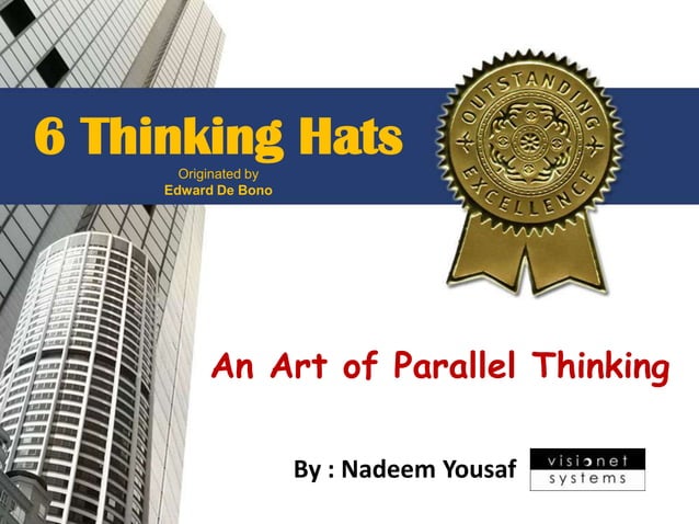 Six hats thinking [art of parallel thinking] | PPTX