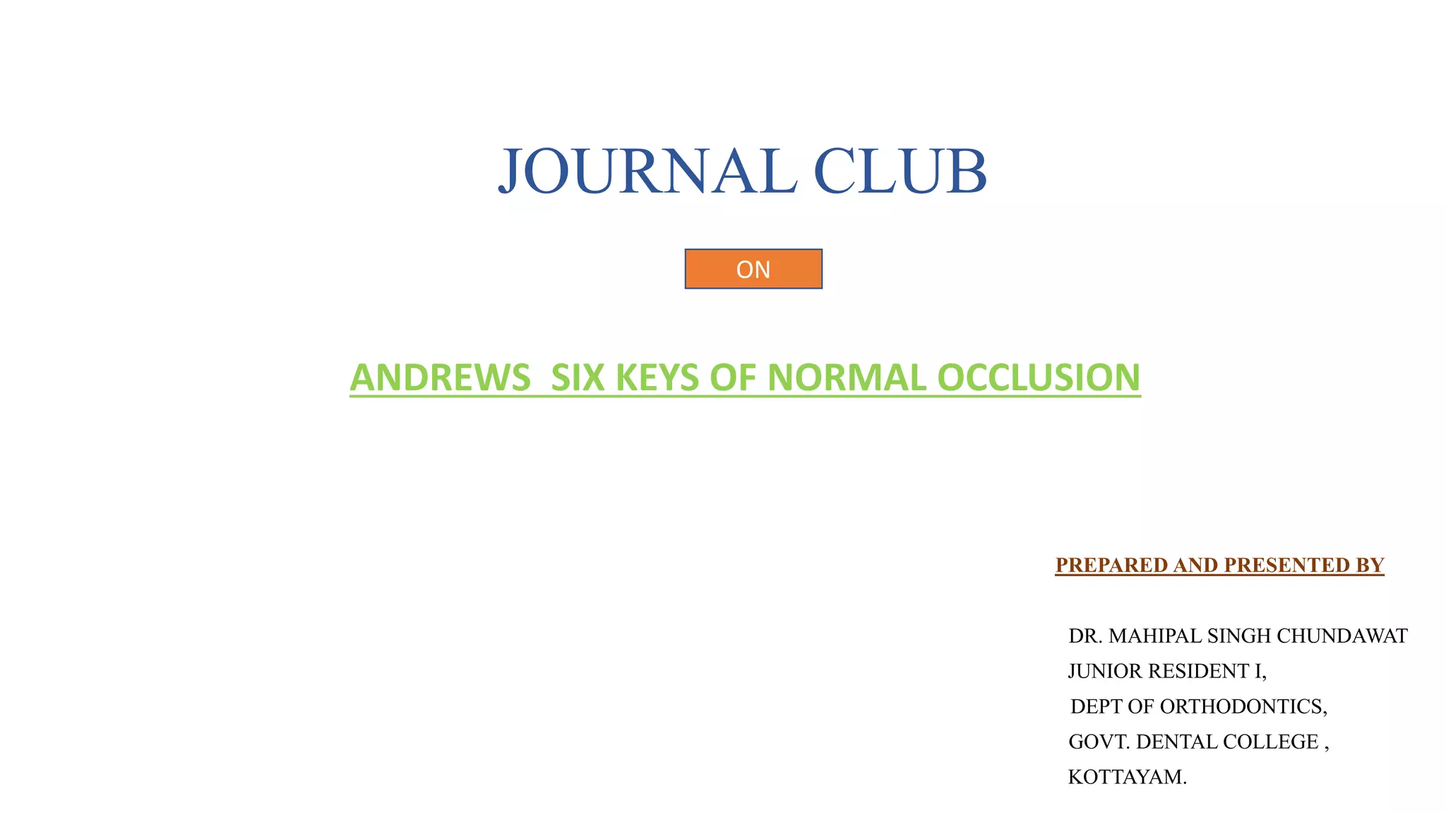 Andrews Six key of occlusion | PPTX