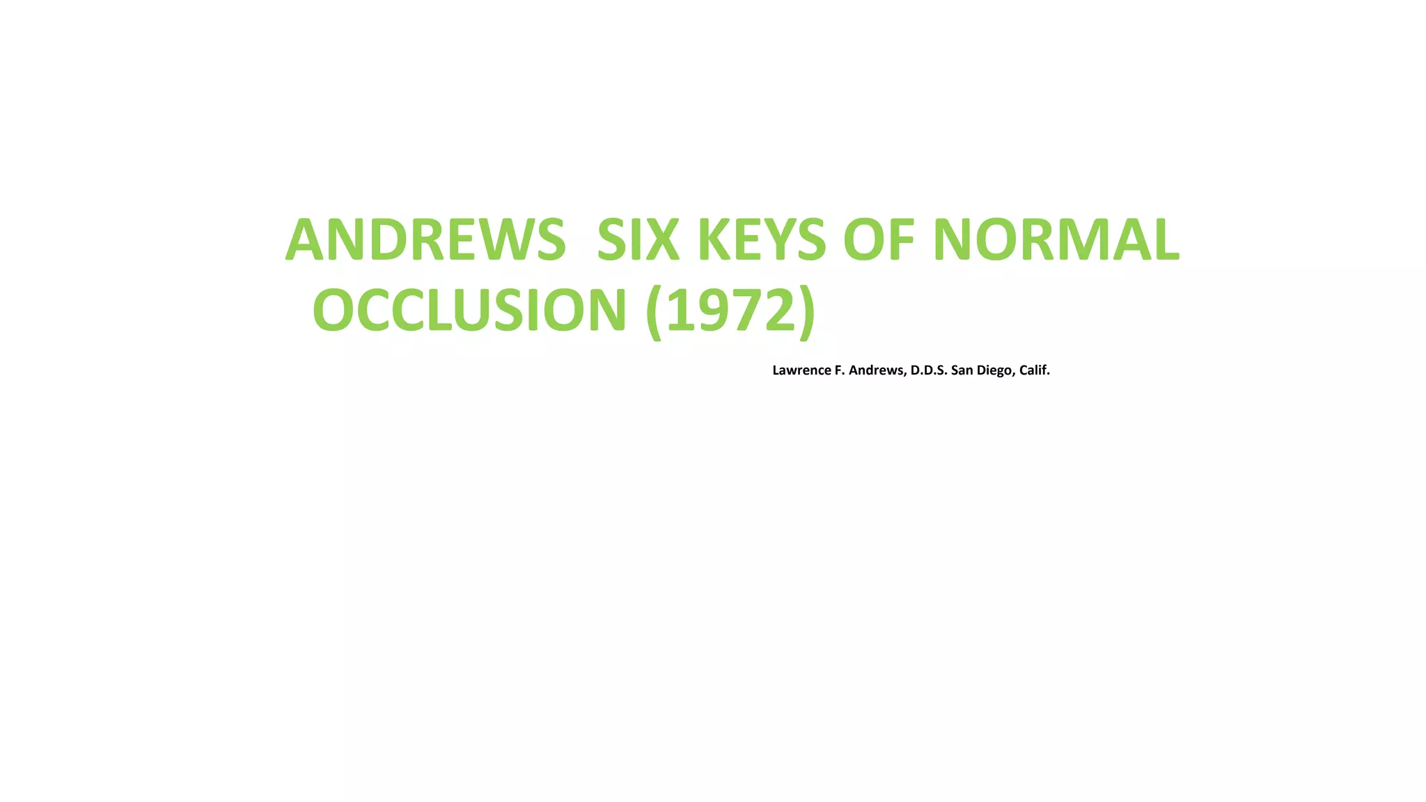 Andrews Six key of occlusion | PPTX