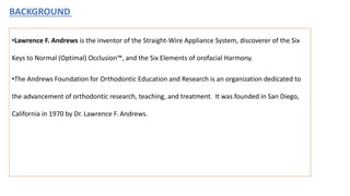 Andrews Six key of occlusion | PPTX