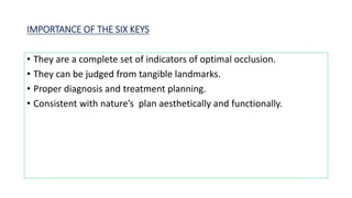 Andrews Six key of occlusion | PPTX