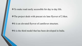 Precast Six lane flyover project | PPTX