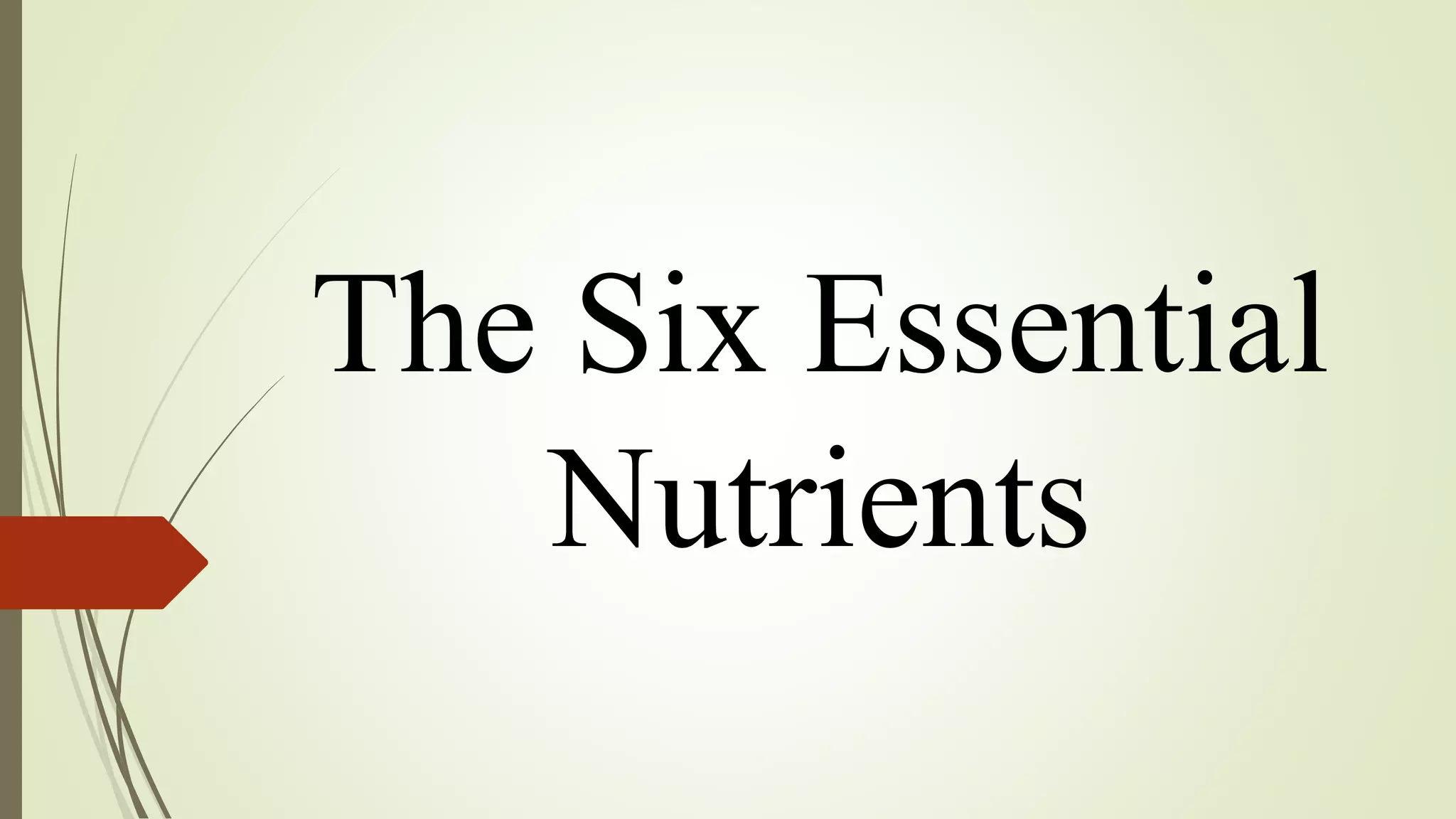 Six nutrients | PPT