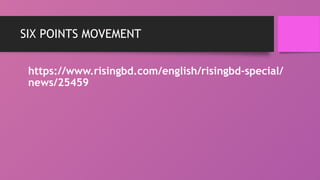 SIX POINTS MOVEMENT IN BANGLADESH IN 1966.pptx