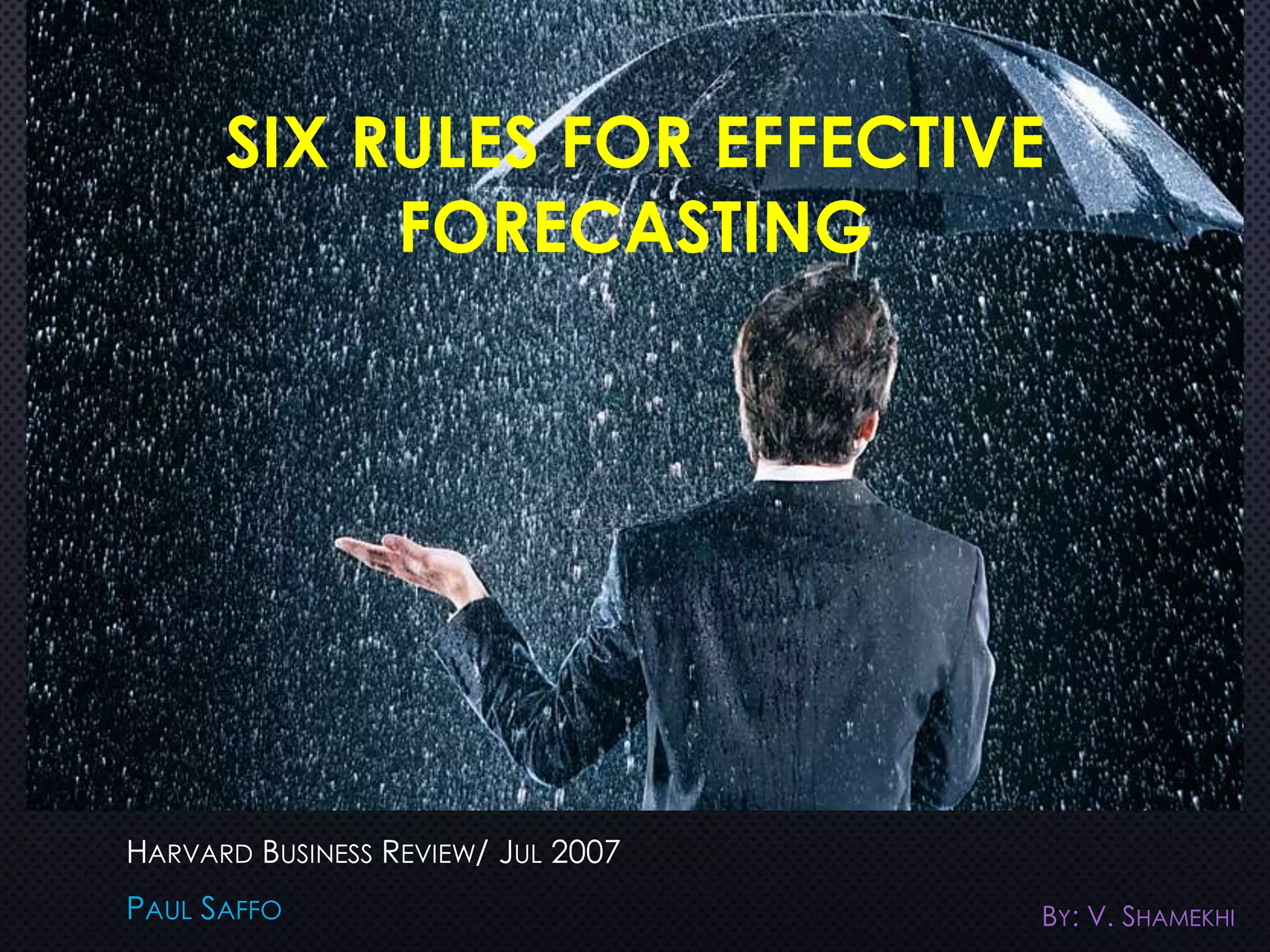 Six Rules for Effective Forecasting | PPTX