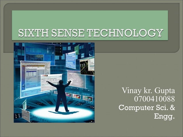 Sixth sense technology | PPT