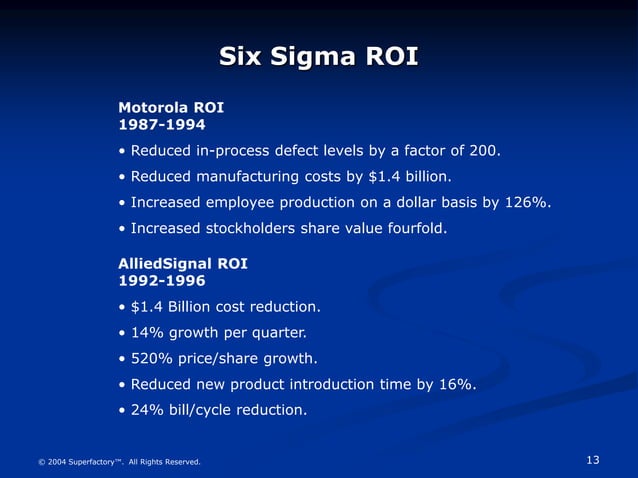 What is Six Sigma? Phases of Six Sigma. Define; Measure; Evaluate ...