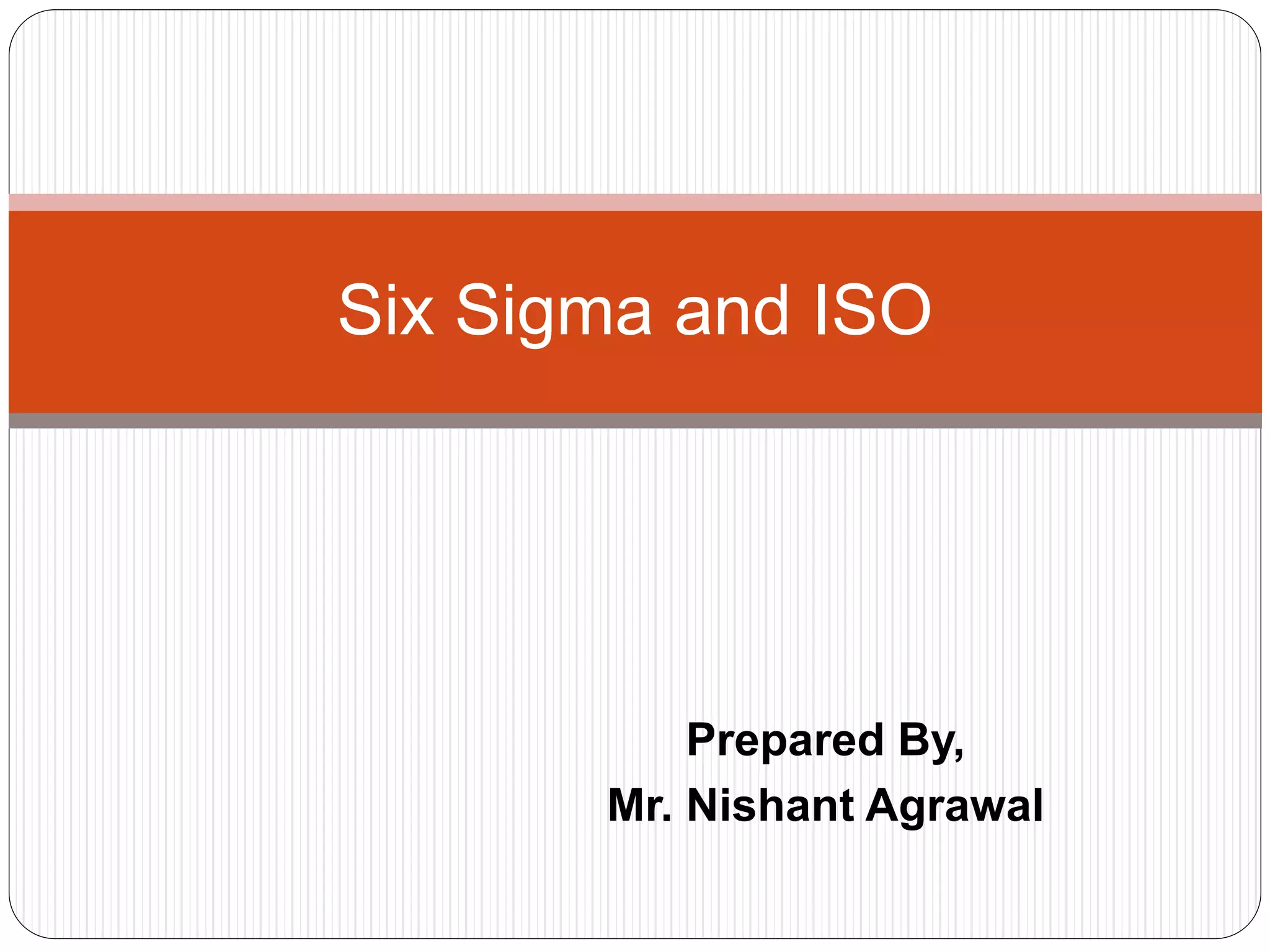 Six sigma and iso | PPTX