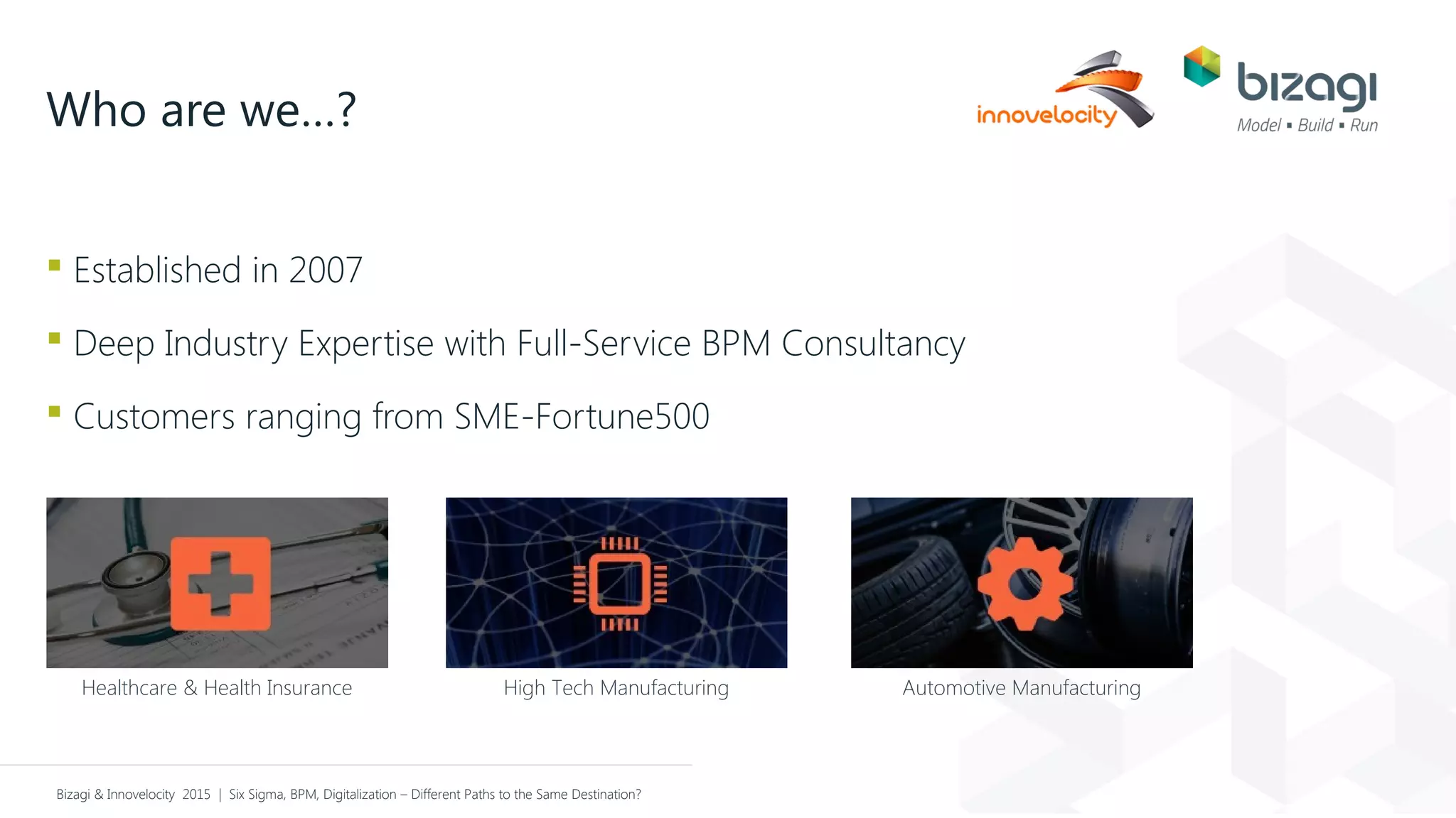 Six Sigma, BPM, Digitalization -Different Paths to the Same Destination ...