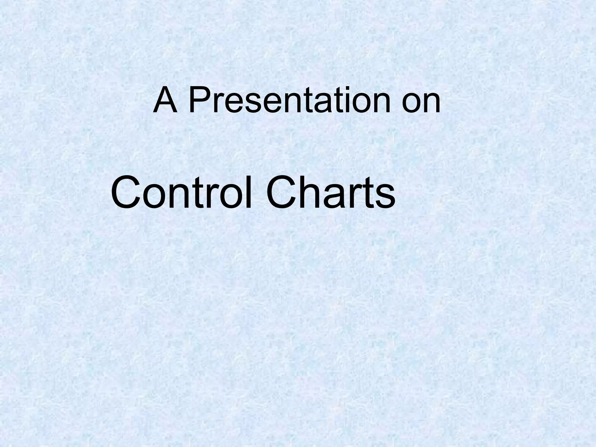Six sigma control charts | PPTX