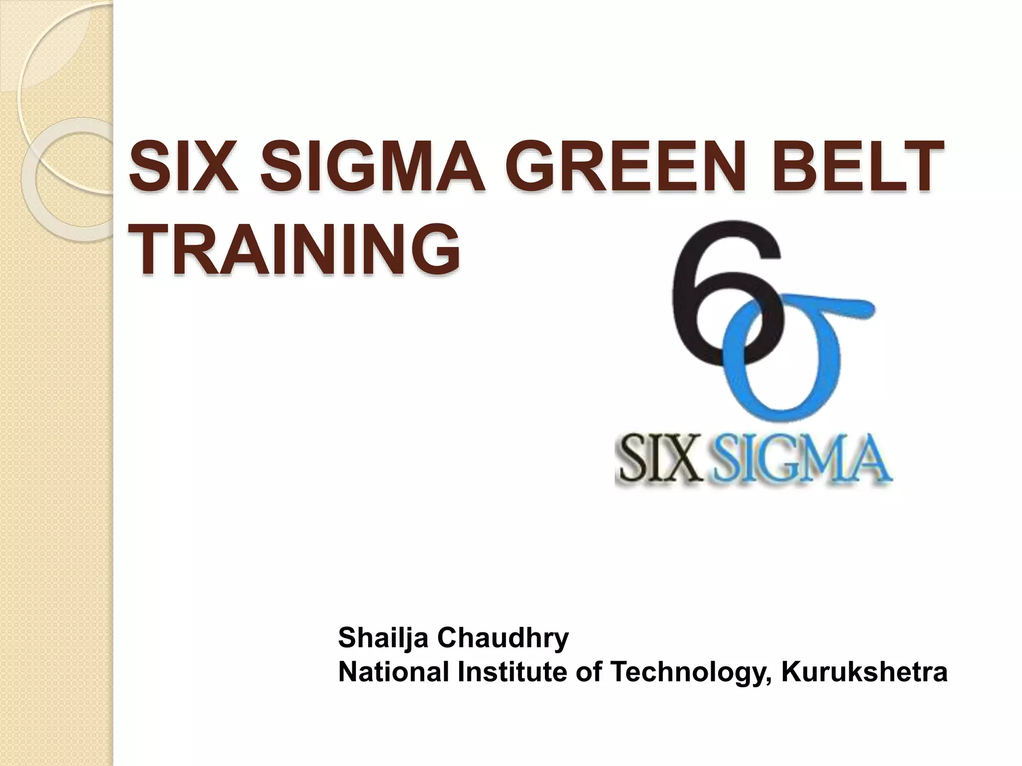 SIX SIGMA Green Belt Training | PPTX | Mechanical and Industrial ...