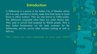 Six sigma mumbai dabbawals | PPTX