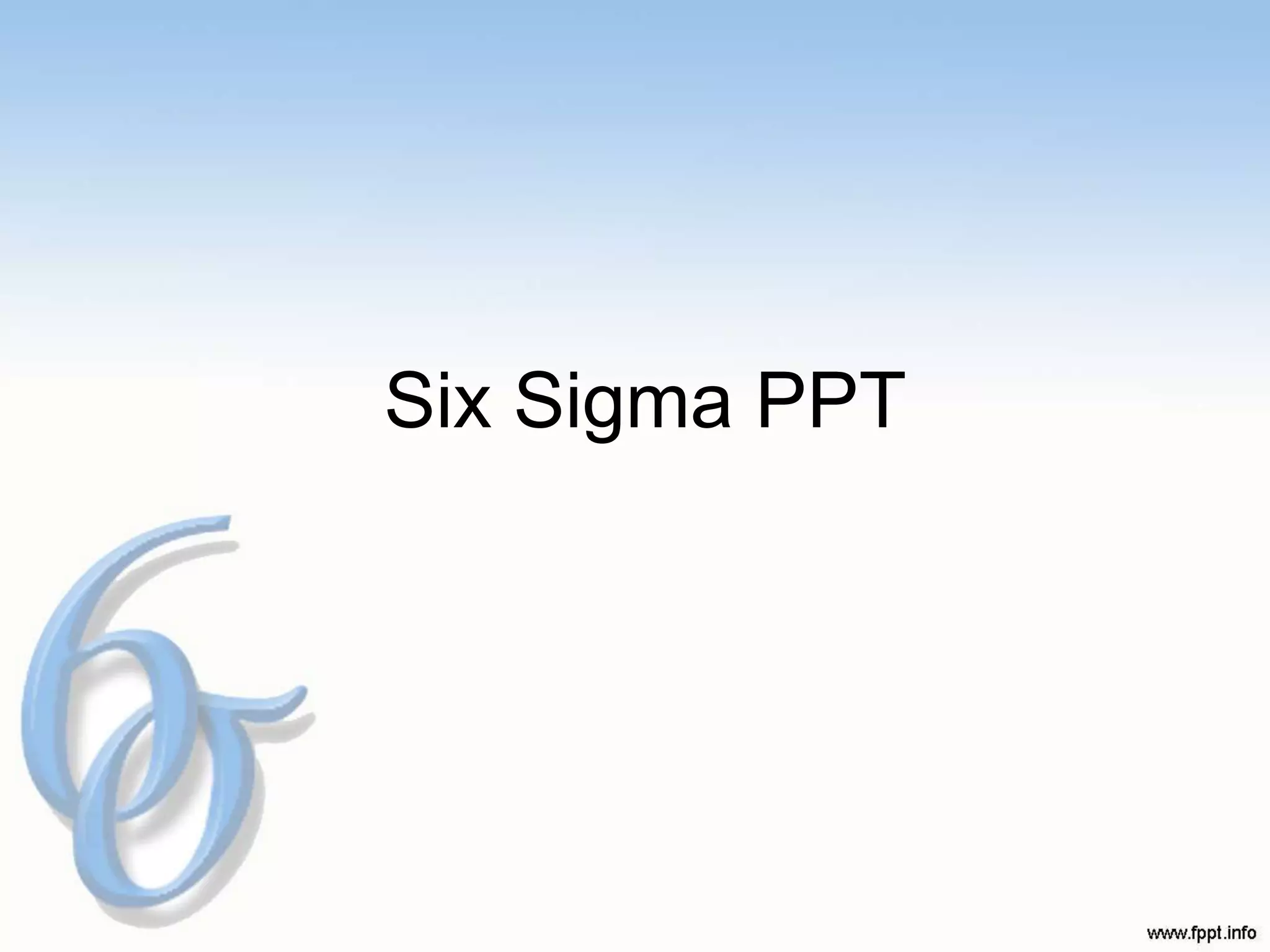 Six Sigma Ppt Dppt 2351