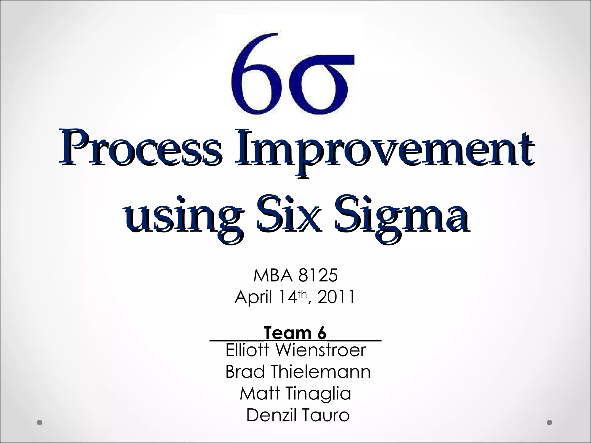 Six Sigma Process Improvement | PPT