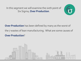 Six Sigma Quality - Overproduction | PPT