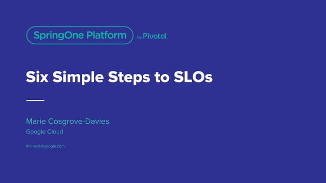 Six Simple Steps to Service Level Objectives (SLOs) | PPT