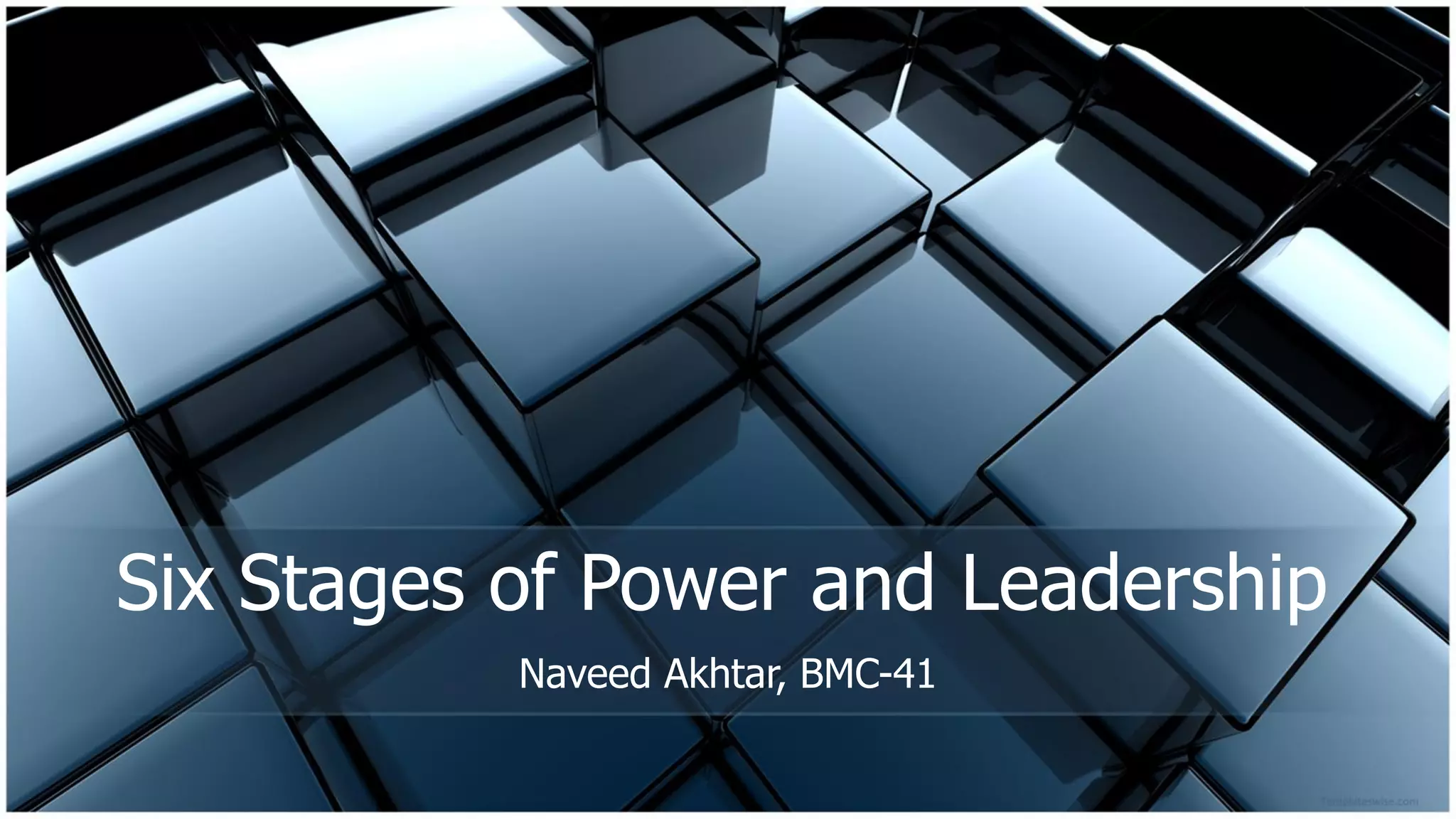 Six stages of power and leadership | PPT