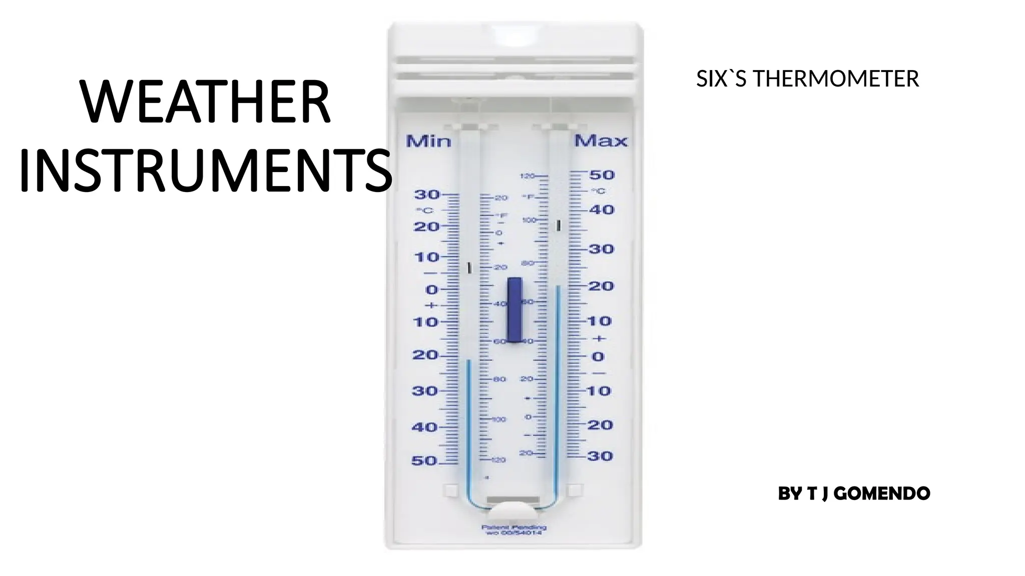 Weather Instruments - SIX`S THERMOMETER.pptx