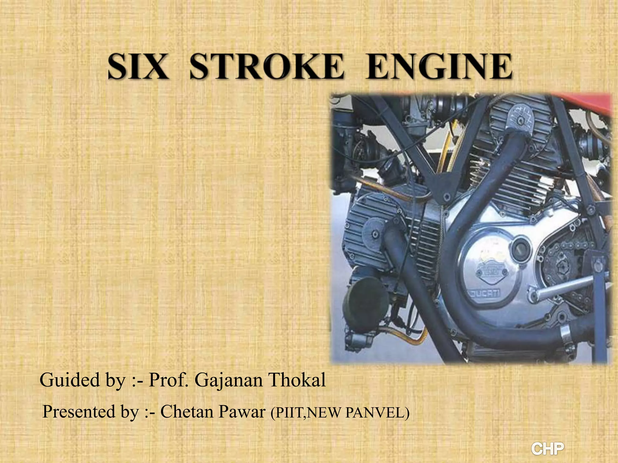 Six stroke engine | PPTX